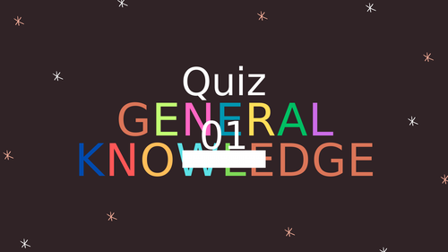 Fun Quiz: General Knowledge 01 | Teaching Resources