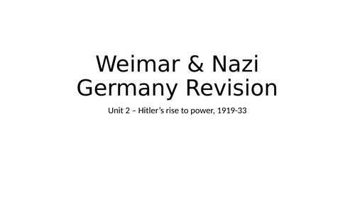 Weimar and Nazi Germany Unit 2 revision resources | Teaching Resources