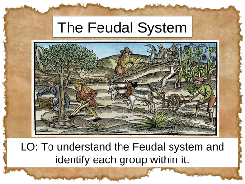 The Feudal System | Teaching Resources