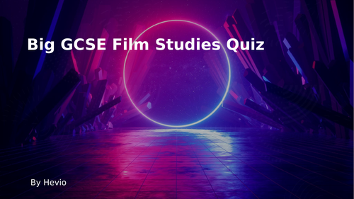 The Big GCSE Film Studies Quiz | Teaching Resources