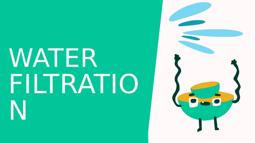 Water Filtration Presentation | Teaching Resources