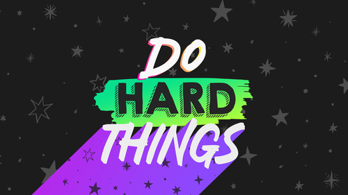 Do Hard Things- classroom motivation lesson and resource pack ...