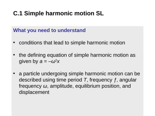 IB DP Physics C.1 Simple harmonic motion PPT SL (first exams 2025 ...