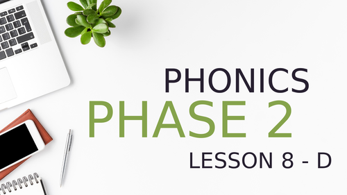 Phase 2 - Phonics Powerpoint - Lesson 8 - 'D' sound | Teaching Resources