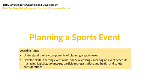 BTEC L3 Sports Coaching and Development - Unit 14 Organising Events ...