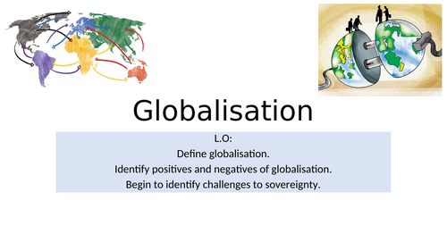 Politics and Governance Lesson 8 – Globalisation | Teaching Resources