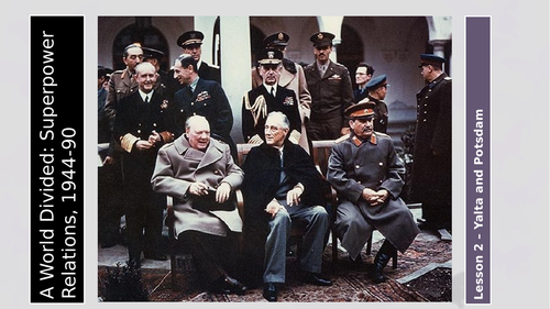 IAL Unit 4 A World Divided: Topic 1 Origins of the Cold War- Week 2 L2 ...