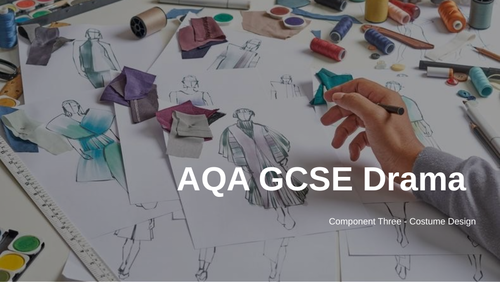 Costume Design (T.I.P. AQA) | Teaching Resources