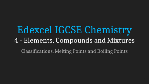 Edexcel IGCSE Chemistry Lesson 4 - Elements, Compounds and Mixtures ...
