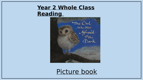 Whole Class Reading - The Owl Who Was Afraid of the Dark | Teaching ...