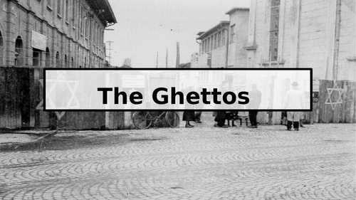 The Holocaust: Lesson 5, Jewish Ghettos | Teaching Resources