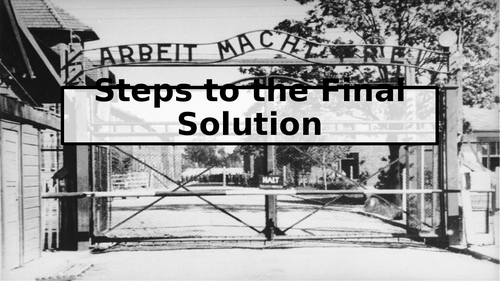The Holocaust: Lesson 6, Steps to Final Solution | Teaching Resources