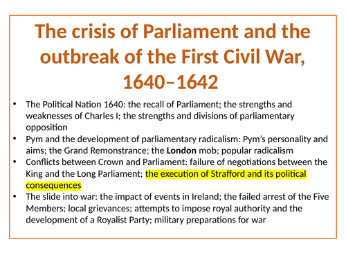 2E The English Revolution, 1625–1660 AQA, Unit 4: Crisis of Parliament ...