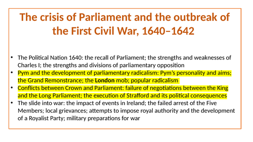 2E The English Revolution, 1625–1660 AQA, Unit 4: Crisis of Parliament ...