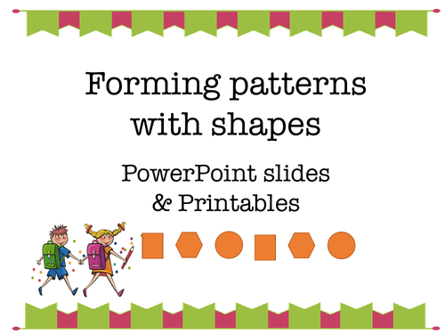 Forming patterns with shapes teaching slides and worksheets | Teaching ...