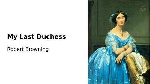 My Last Duchess | Teaching Resources