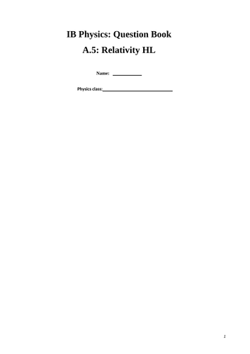 IB DP Physics: Question book A.5 Relativity HL (first exams 2025) | Teaching Resources