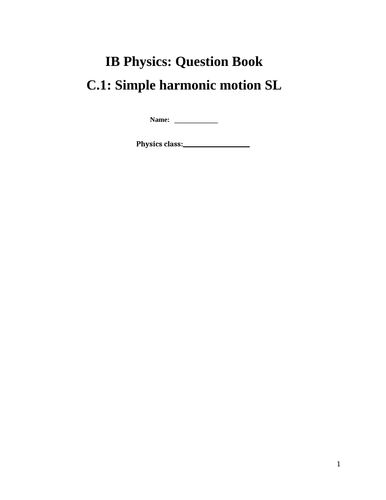 IB DP Physics: Question book C.1 Simple harmonic motion SL (first exams ...