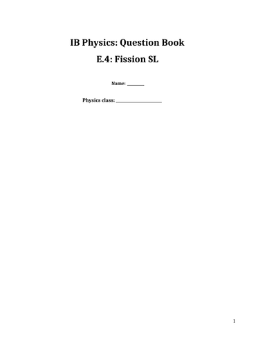 IB DP Physics: Question book E.4 Fission SL (first teaching 2023 ...