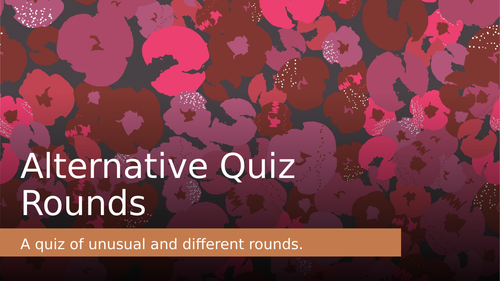 Quiz - Alternative Rounds - 6 Rounds | Teaching Resources