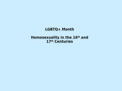LGBTQ+ History Month - Homosexuality in the 16th and 17th Centuries ...