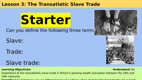 Key Stage 3: The Slave Trade. 7x1hr Lessons | Teaching Resources