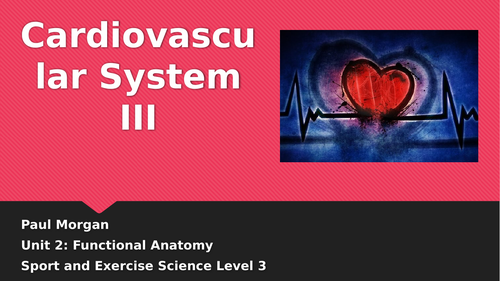 Unit 1 - Anatomy - Cardiovascular system | Teaching Resources