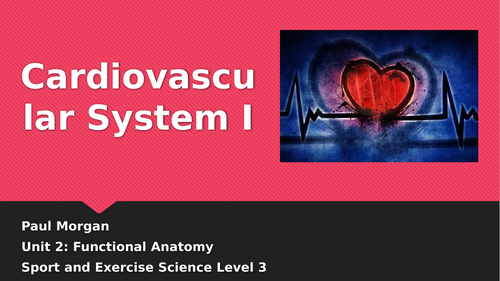 Unit 1 - Anatomy - Cardiovascular system | Teaching Resources