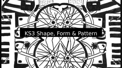 KS3 Shape, Form & Pattern Scheme of Work | Teaching Resources