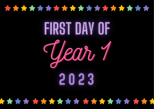 First day in Year 1 Printable A3 / A4 sign | Teaching Resources