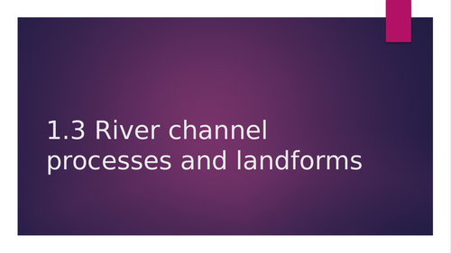 Topic 1: Rivers - AS Geography Unit Pack (CIE) | Teaching Resources