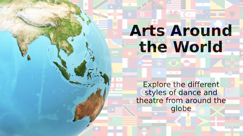 Arts Around the World Presentation | Teaching Resources