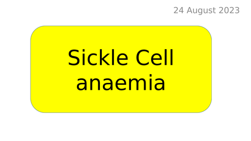 GCSE Lesson 13 Sickle Cell anaemia | Teaching Resources