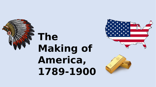 Making of America 1789-1900 Lesson 5 | Teaching Resources
