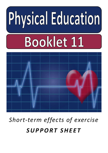 PE Booklet 11: Short-Term Effects Of Exercise (NEW) | Teaching Resources