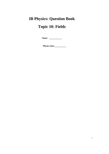 IB DP Physics topic 10: Fields question book HL (last exams 2024 ...