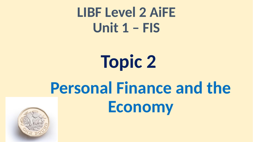 LIBF Level 2 - AiFE/CeFE - Unit 1, Topic 1-4, Complete Lessons and ...