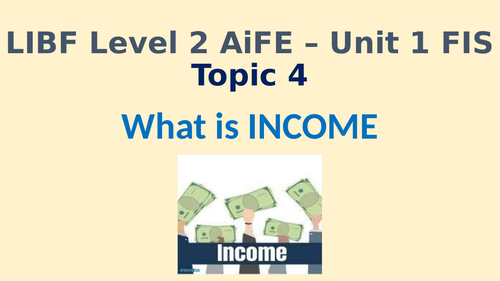 LIBF Level 2 - AiFE/CeFE - Unit 1, Topic 1-4, Complete Lessons and Resources_Sept. 2023 ...