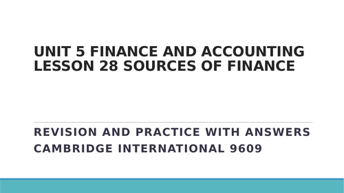 Unit 5 Finance and Acc Lesson 28 Sources of Finance Revision and ...