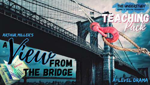 A VIEW FROM THE BRIDGE | Teaching Resources