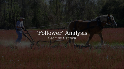 Follower by S. Heaney (with annotations) | Teaching Resources