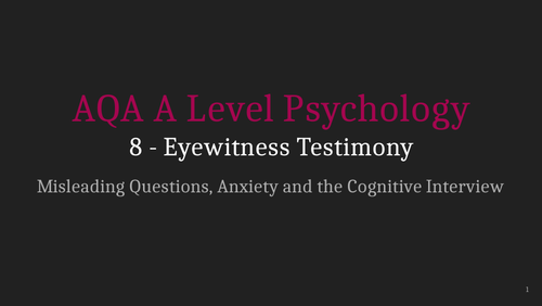 AQA A Level Psychology Lecture 8 - Eyewitness Testimony | Teaching ...