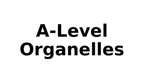 A-Level AQA Biology - The Eukaryotic Cell | Teaching Resources