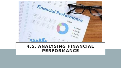 Analysing Financial Performance (Lesson 13) - GCSE Business | Teaching ...