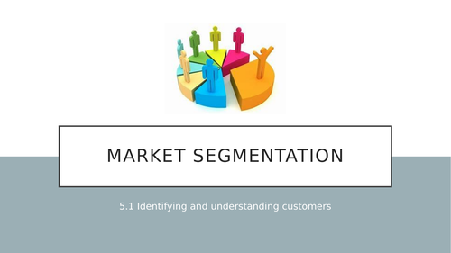 Market Segmentation (Lesson 2) - GCSE Business | Teaching Resources