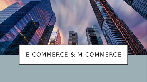 E-commerce (Lesson 15) - GCSE Business | Teaching Resources