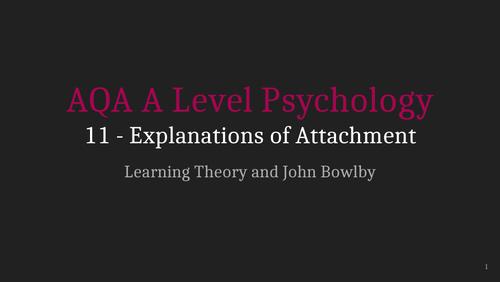 AQA A Level Psychology Lecture 11 - Explanations of Attachment ...