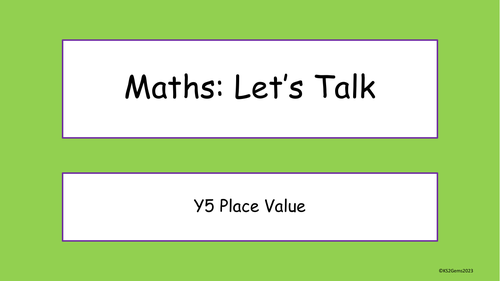 Y5 Let's Talk Place Value | Teaching Resources