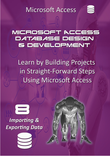 08 – Microsoft Access Tutorials – Importing and Exporting Data ... 08 – Microsoft Access Tutorials – Importing and Exporting Data ...