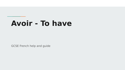 AQA GCSE french, teaching the verb avoir | Teaching Resources